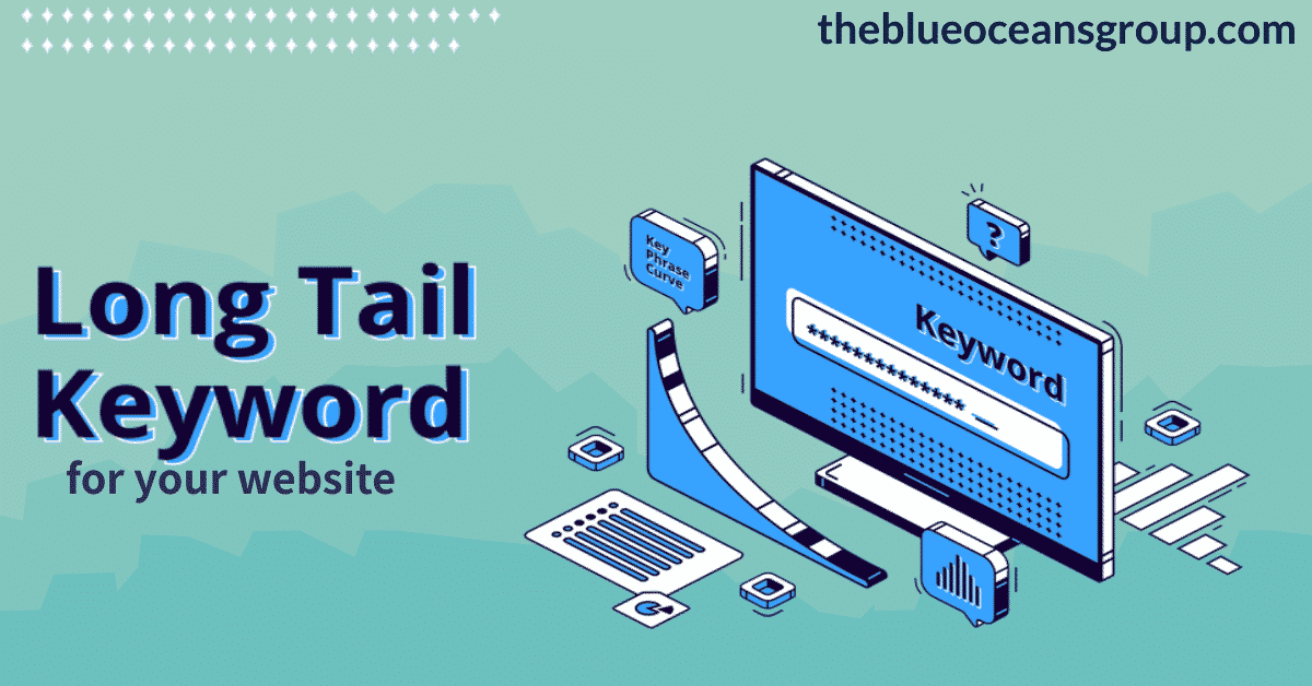 What Is Long Tail Keyword: How To Find & Why To Use It?