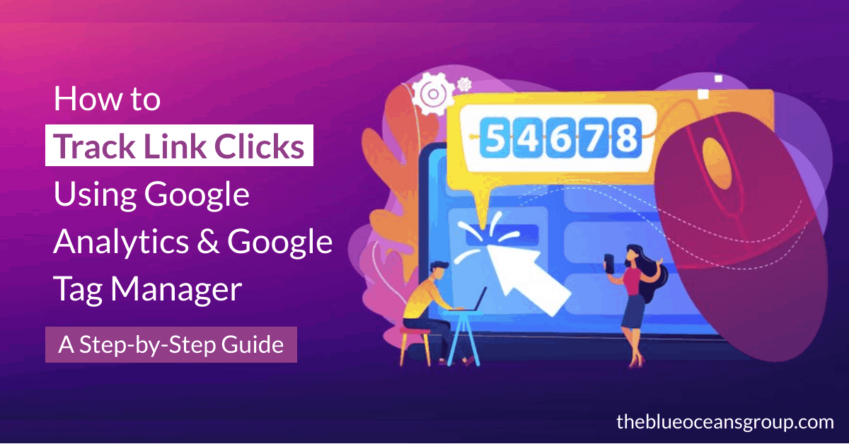 How To Track Link Clicks Using Google Analytics +Tag Manager